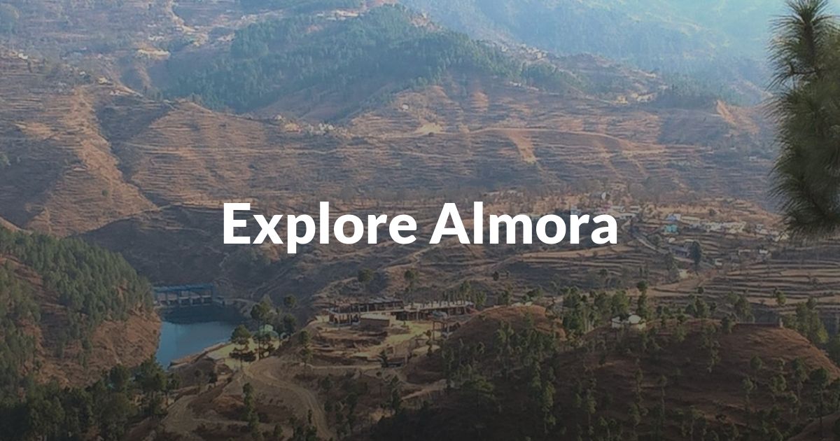 Explore Almora, Uttarakhand, India - Things To Do, Best time to Visit ...