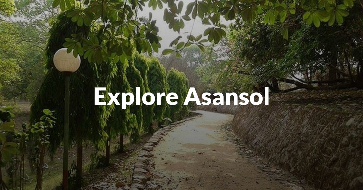 Explore Asansol, West Bengal, India - Things To Do, Best time to Visit ...