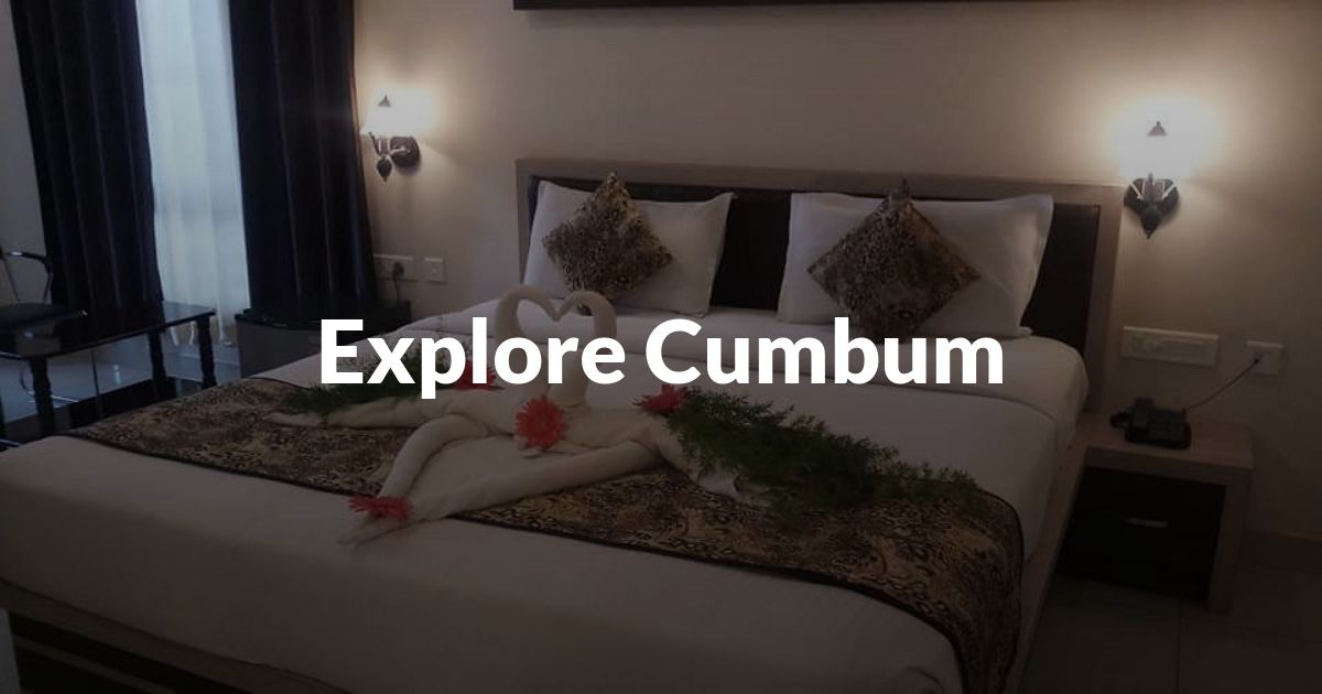 Explore Cumbum, Tamil Nadu, India - Things To Do, Best time to Visit ...