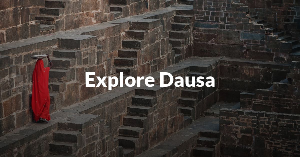 Explore Dausa, Rajasthan, India - Things To Do, Best time to Visit, How ...