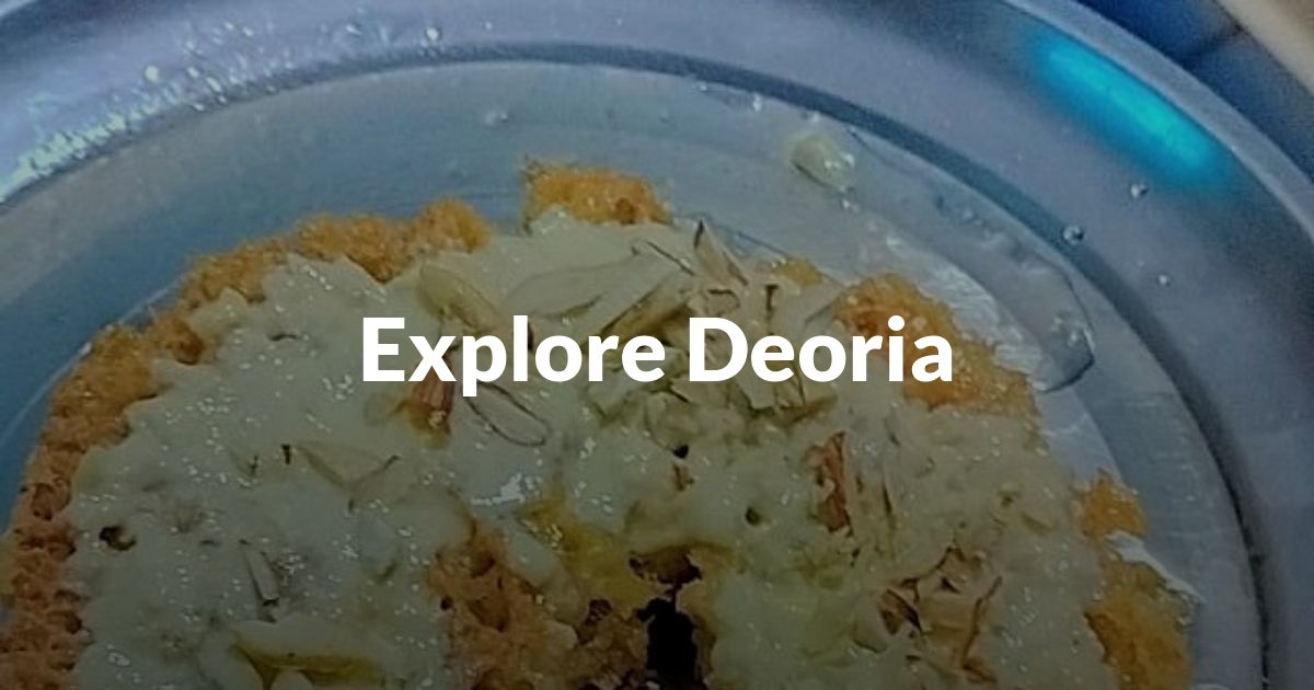 Explore Deoria, Uttar Pradesh, India - Things To Do, Best time to Visit ...