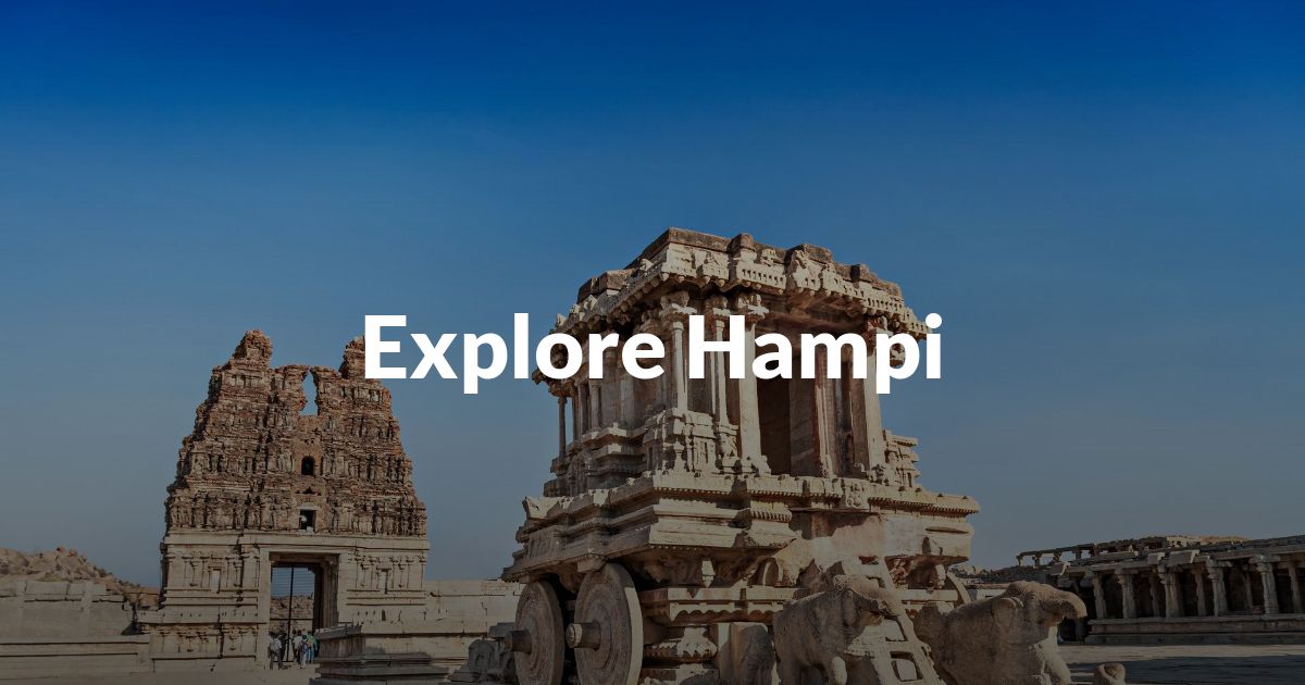 Explore Hampi, Karnataka, India - Things To Do, Best time to Visit, How ...