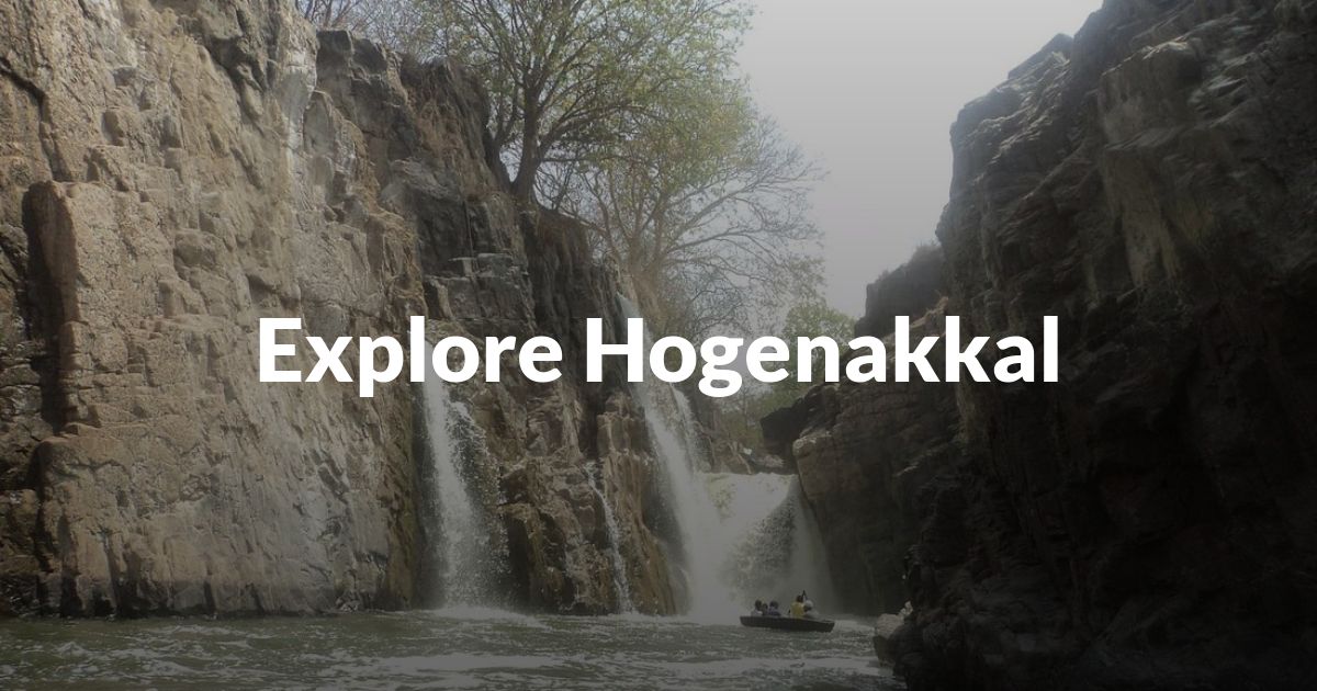 Explore Hogenakkal, Tamil Nadu, India - Things To Do, Best time to ...
