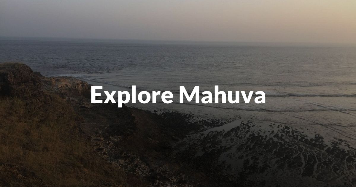 Explore Mahuva, Gujarat, India - Things To Do, Best time to Visit, How ...