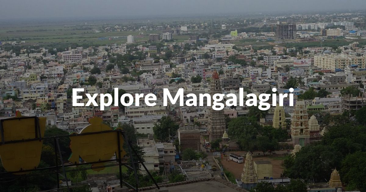 Explore Mangalagiri, Andhra Pradesh, India - Things To Do, Best time to ...