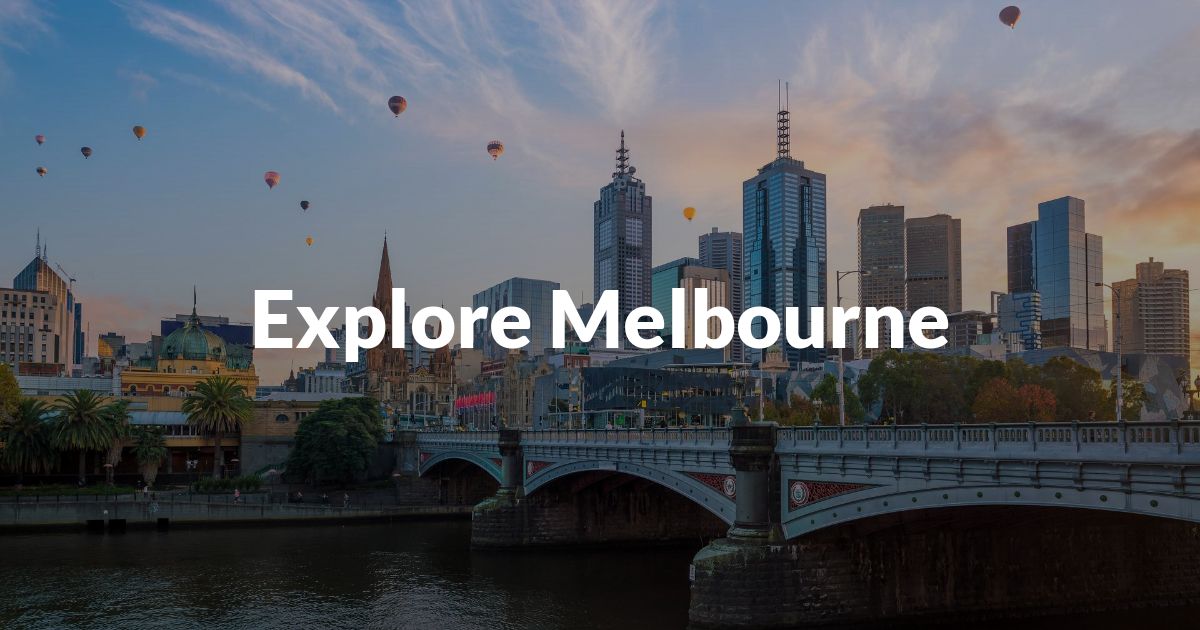Explore Melbourne, Victoria, Australia - Things To Do, Best time to ...