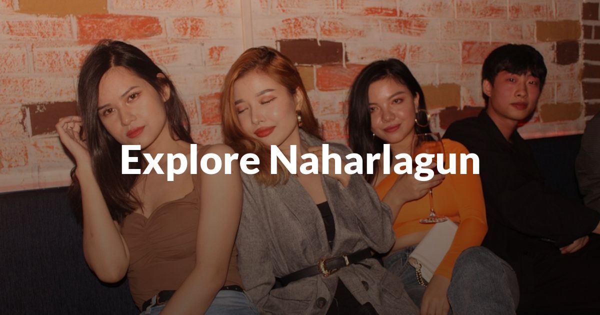 Explore Naharlagun, Arunachal Pradesh, India - Things To Do, Best time ...