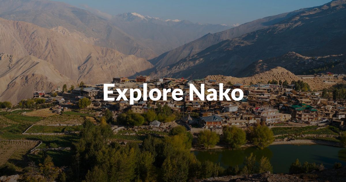 Explore Nako, Himachal Pradesh, India - Things To Do, Best time to ...