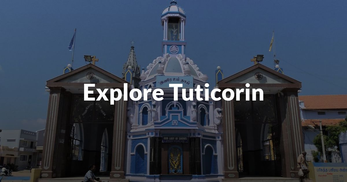 Explore Tuticorin, Tamil Nadu, India - Things To Do, Best time to Visit ...