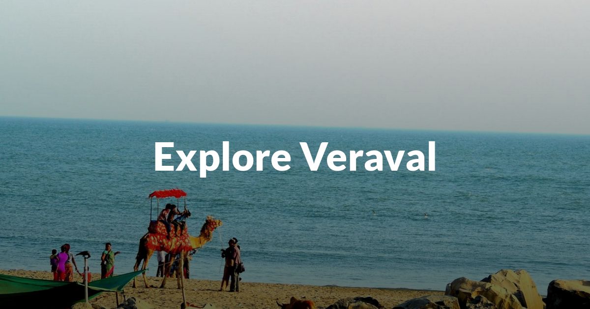 Explore Veraval, Gujarat, India - Things To Do, Best time to Visit, How ...